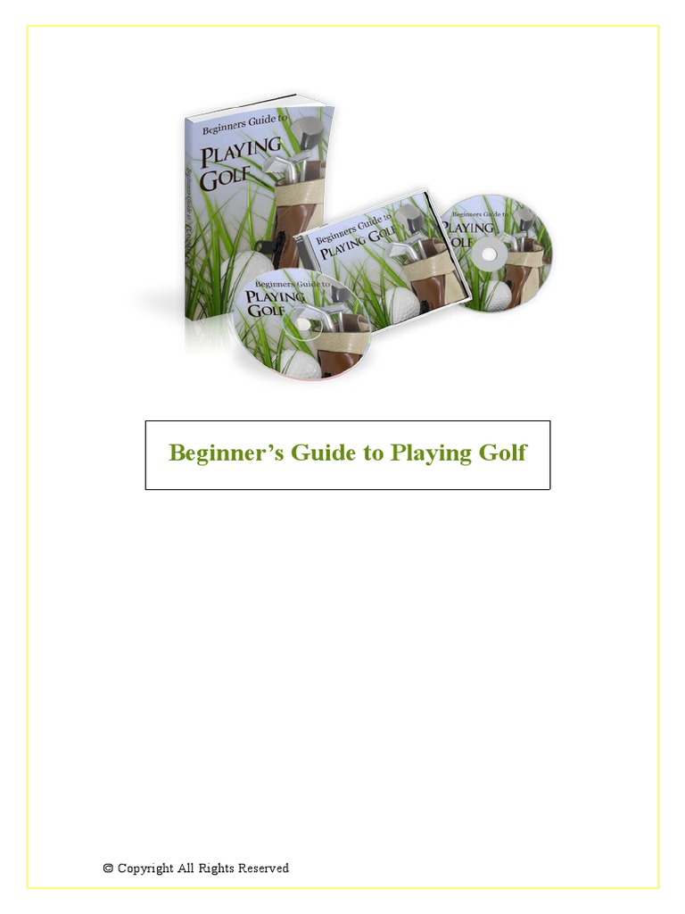 Beginners Guide Playing Golf | PDF | Golf Stroke Mechanics | Golf Course