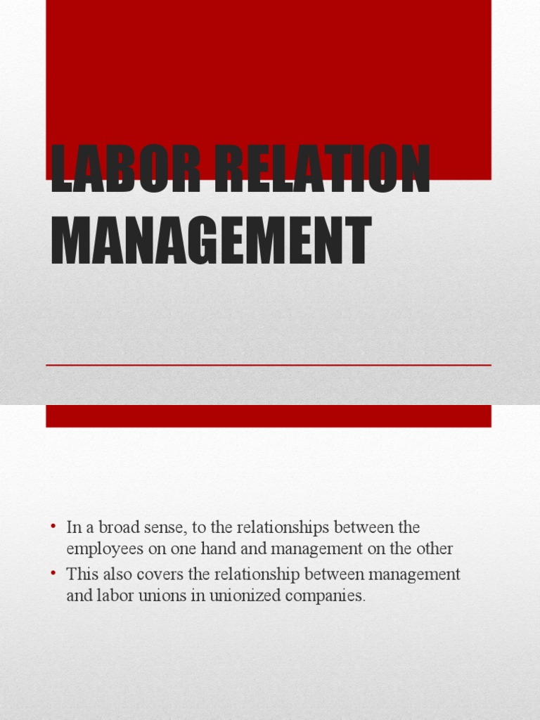Labor Relations Management Overview | PDF | Strike Action | Trade Union