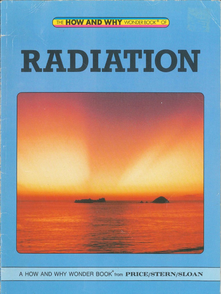 How and Wonder Book of Radiation | PDF | Radioactive Decay | Atomic Nucleus
