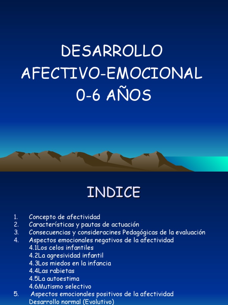 Desarrollo Afectivo Emocional 0 a 6 Años | Abuso infantil | Temor