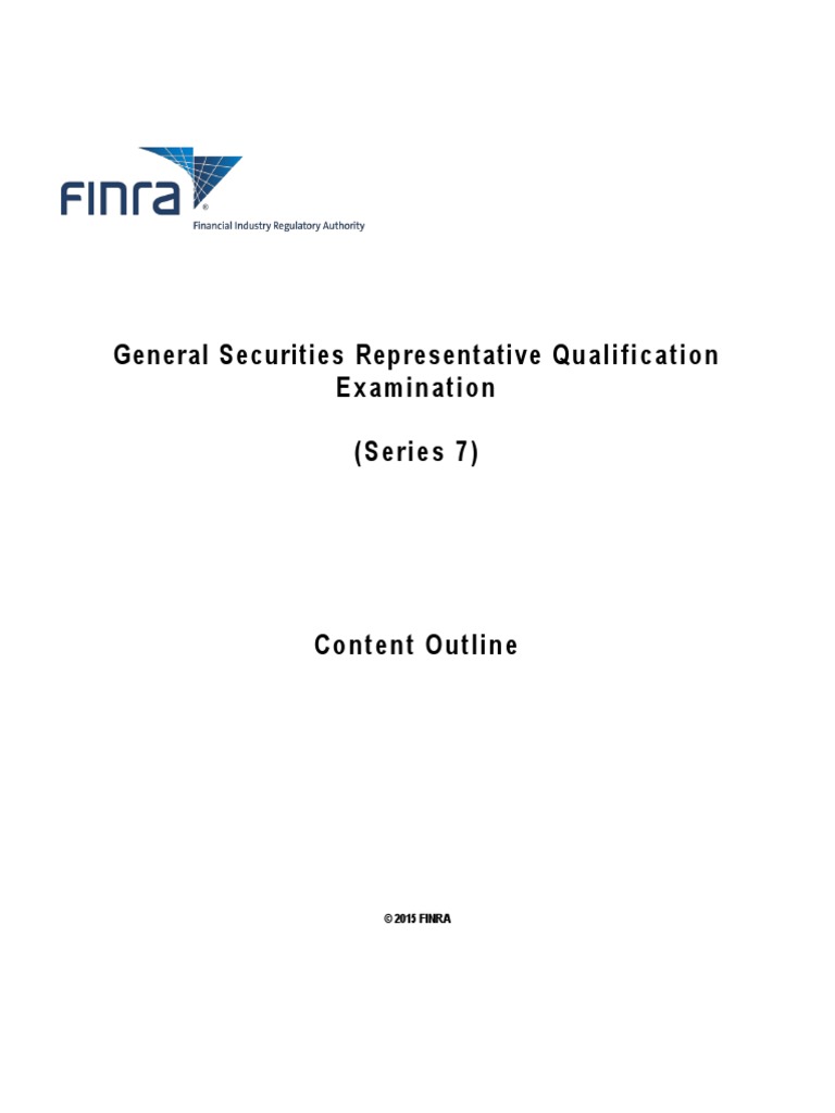 FINRA Series 7 Content Outline - 2015 | Securities Act Of 1933 | Test ...