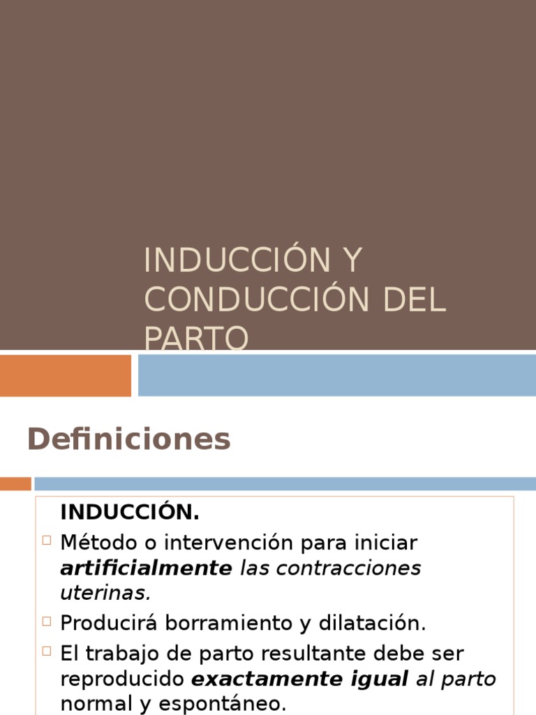 Induccion y Conduccion Del Parto | PDF | Parto | El embarazo