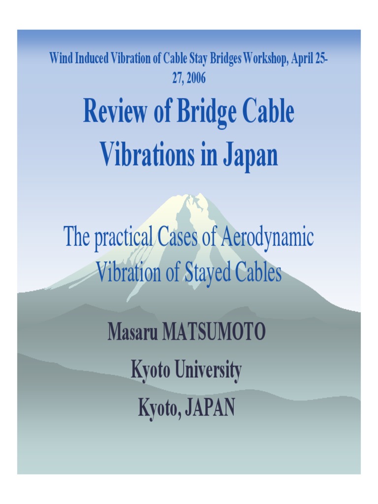 Review of Bridge Cable Vibrations in Japan: The Practical Cases of ...