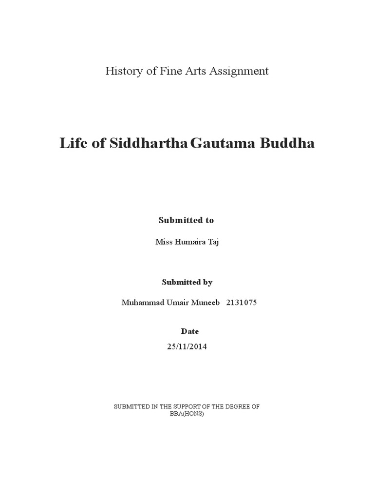 Life of Siddhartha Gautama Buddha: History of Fine Arts Assignment ...