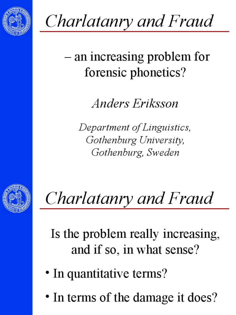 Charlatanry and Fraud: - An Increasing Problem For Forensic Phonetics ...