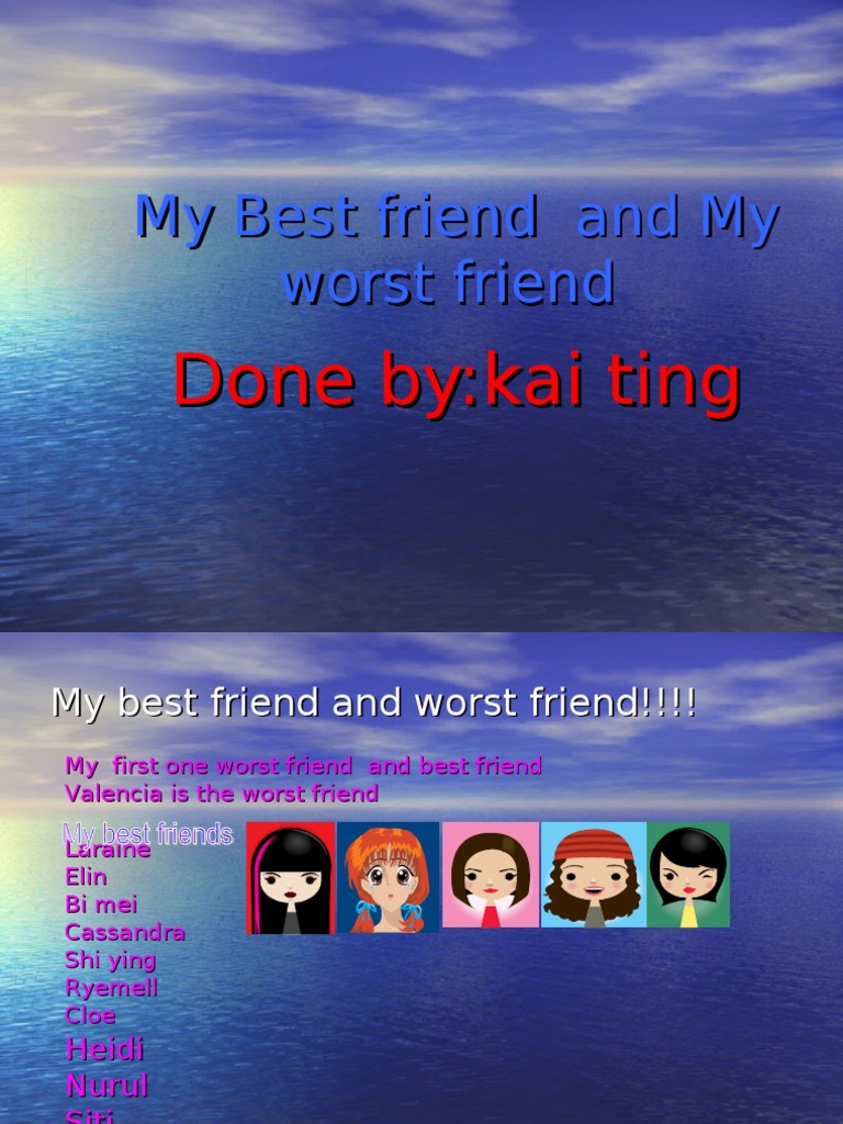 My Best Friend and My Worst Friend | PDF