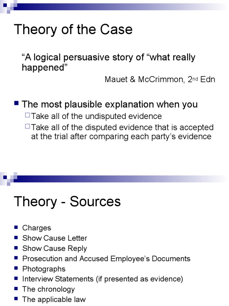 Theory of The Case: "A Logical Persuasive Story of "What Really ...