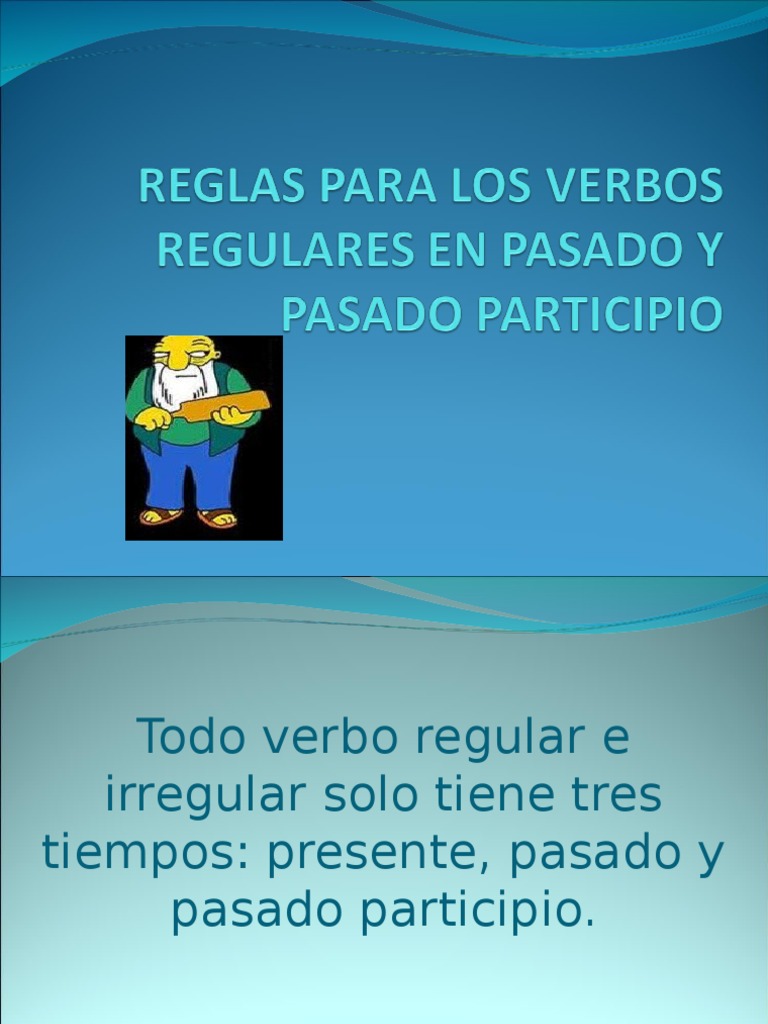 Reglas para Los Verbos Regulares en Pasado y | PDF
