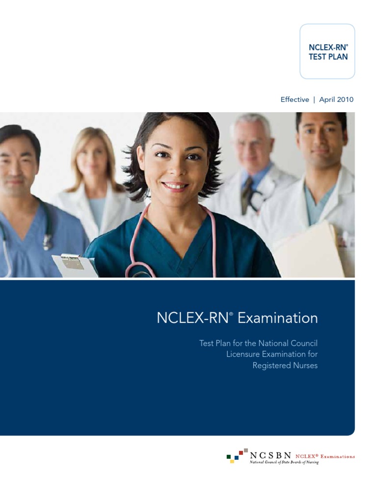 NCLEX-RN Test Plan 2010 | PDF | National Council Licensure Examination ...