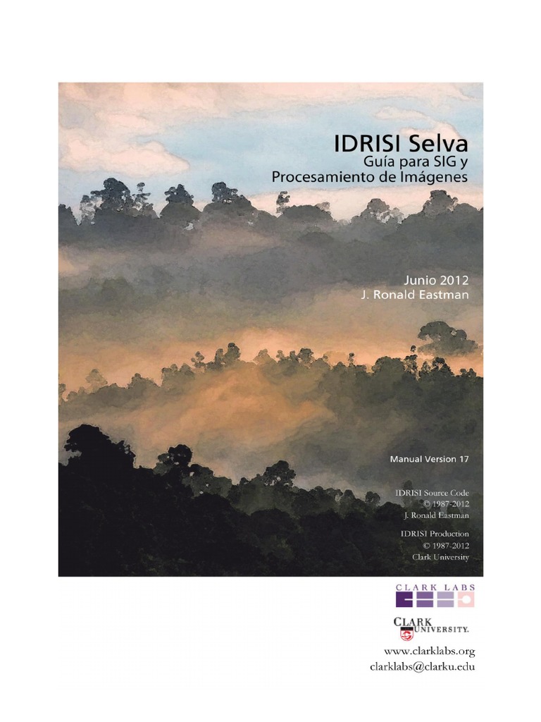 IDRISI Selva Spanish Manual | PDF | Sistema de información geográfica ...