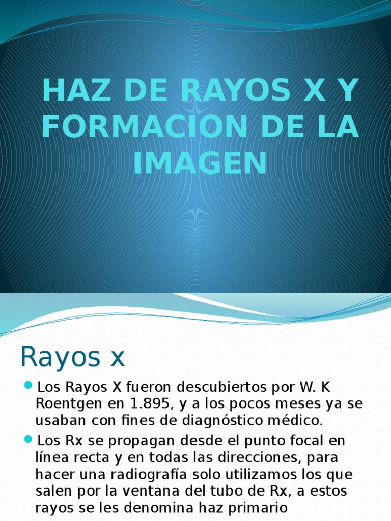 Rayos X: Formación y Propiedades de Imágenes | PDF | Rayo X | Radiografía