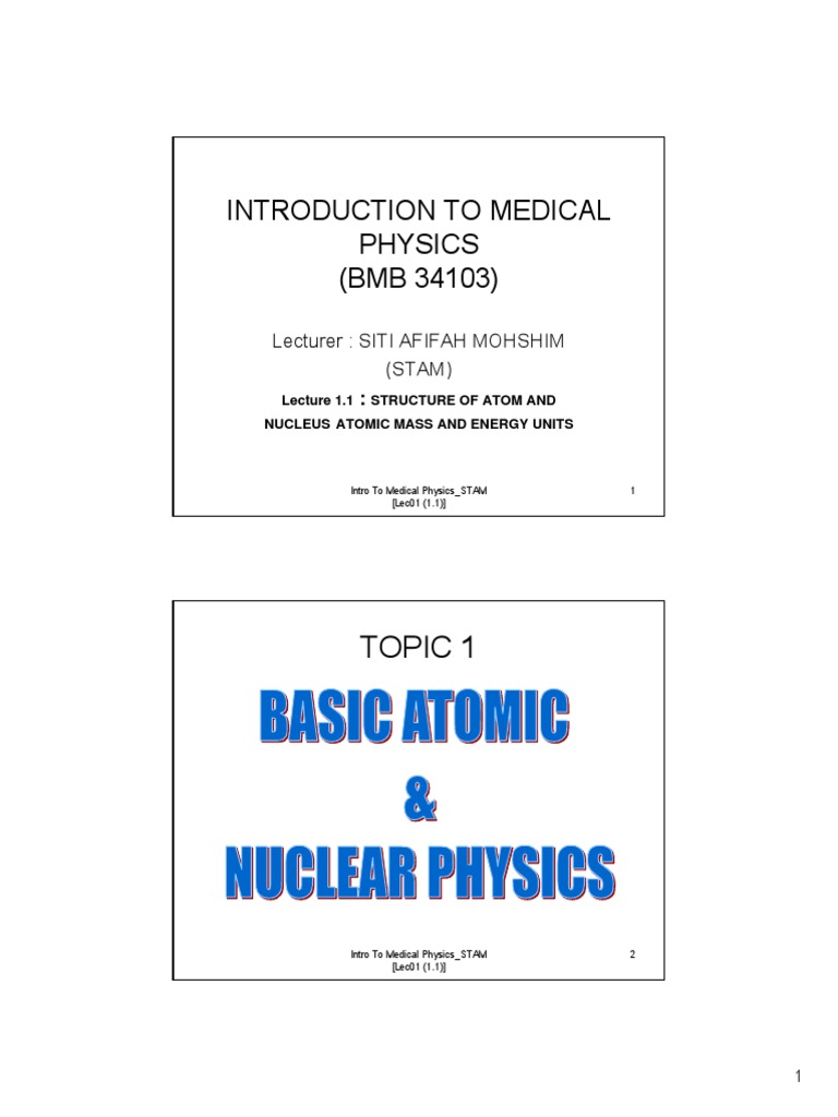Basic Anatomic & Nuclear Physics | PDF | Atoms | Binding Energy