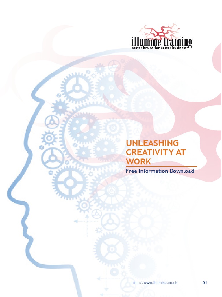 Unleashing Creativity At Work Free Information Download Pdf
