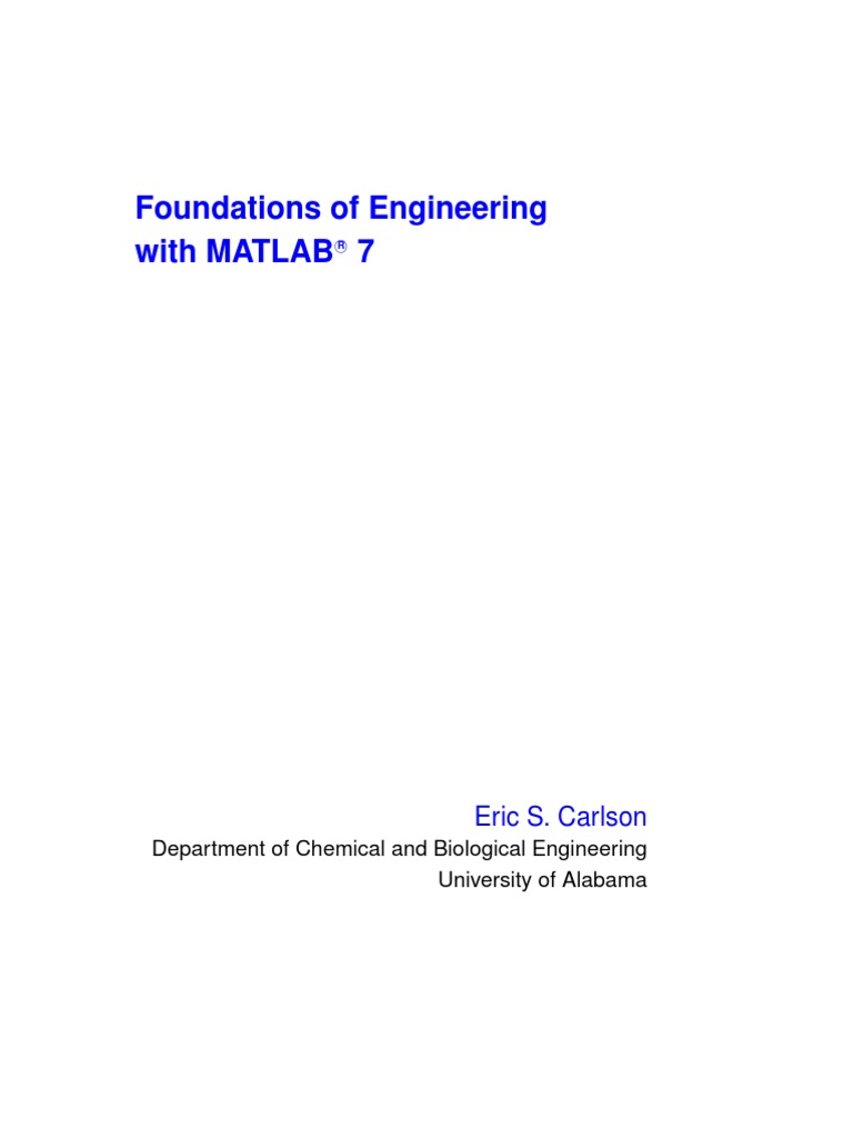 Foundations of Engineering With MATLAB 7: Eric S. Carlson | PDF ...