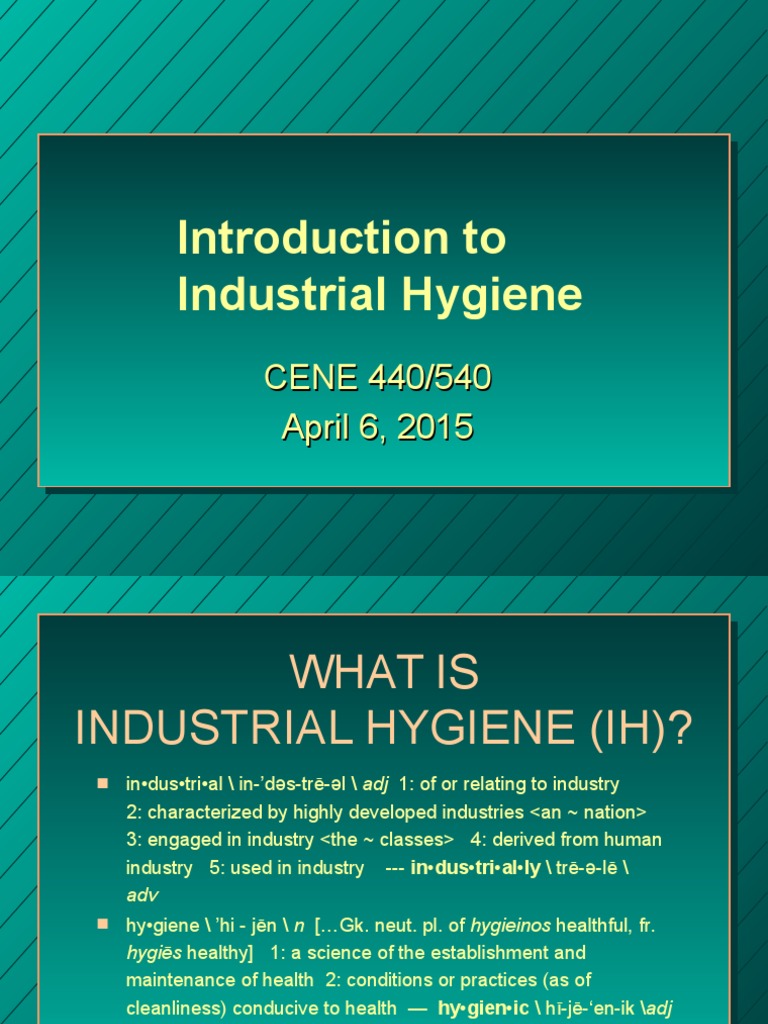 Introduction To Industrial Hygiene: CENE 440/540 April 6, 2015 | PDF ...