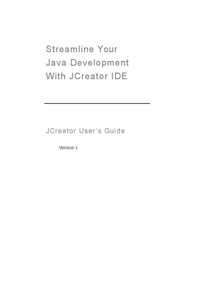 Streamline Your Java Development With Jcreator Ide: Jcreator User ' S Guide | PDF | Java ...