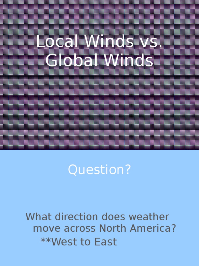 Local Winds vs. Global Winds | PDF