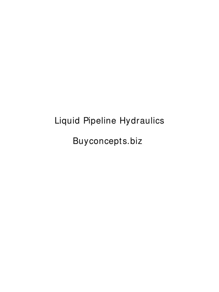 Liquid and Gas Pipeline Hydraulics | PDF | Viscosity | Pressure