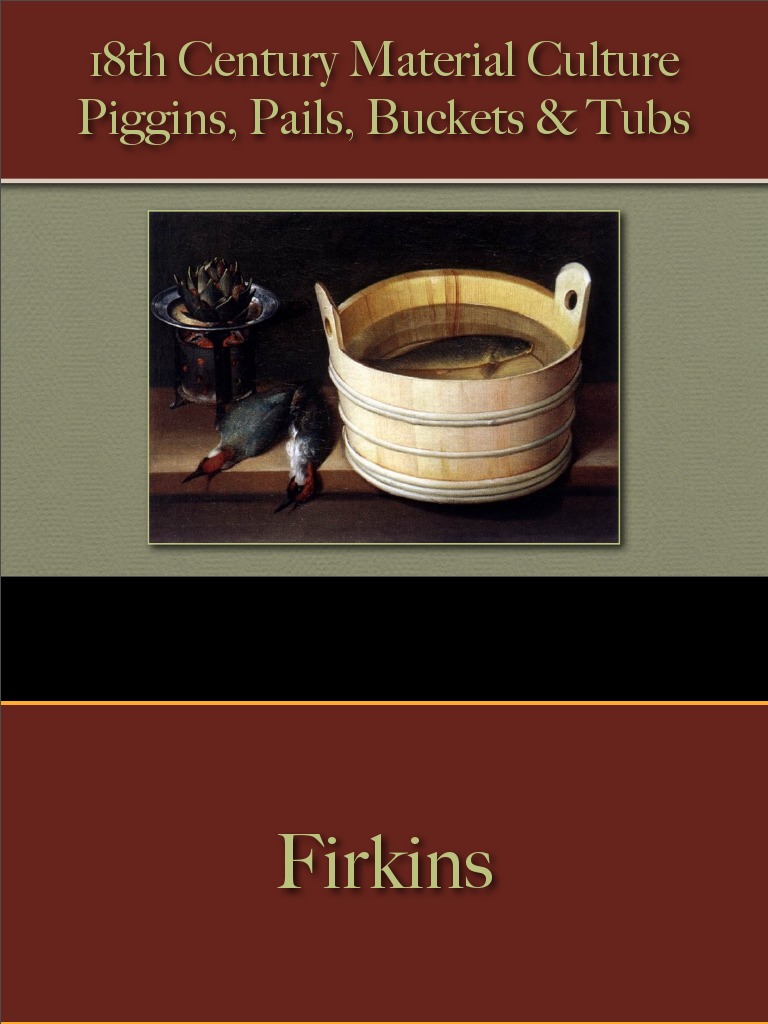 Storage - Cooperage - Piggins, Buckets, & Pails | PDF | Library And Museum