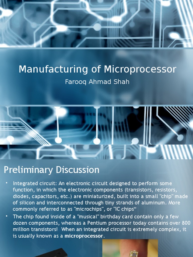 Manufacturing of Microprocessor: Farooq Ahmad Shah | PDF | Photolithography | Semiconductor ...