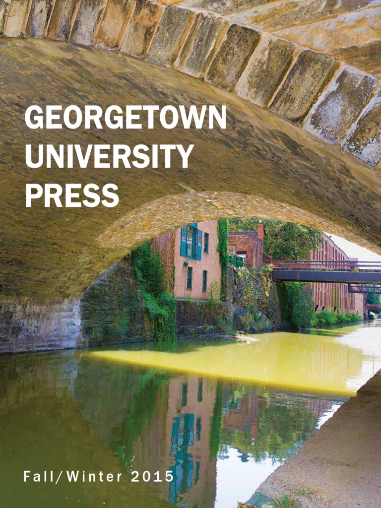 Georgetown University Press Fall/Winter 2015 | PDF | Bioethics | Governance