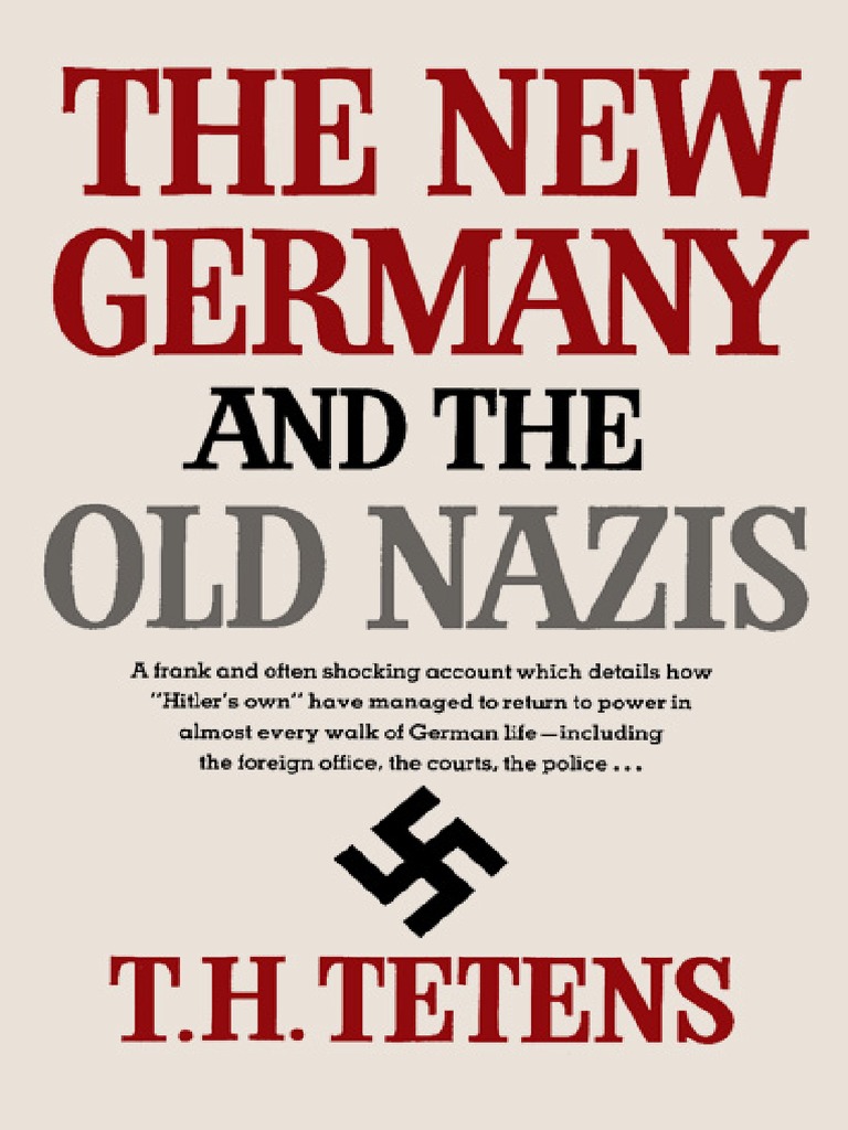 Tetens - The New Germany and The Old Nazis | PDF | Nazi Germany ...