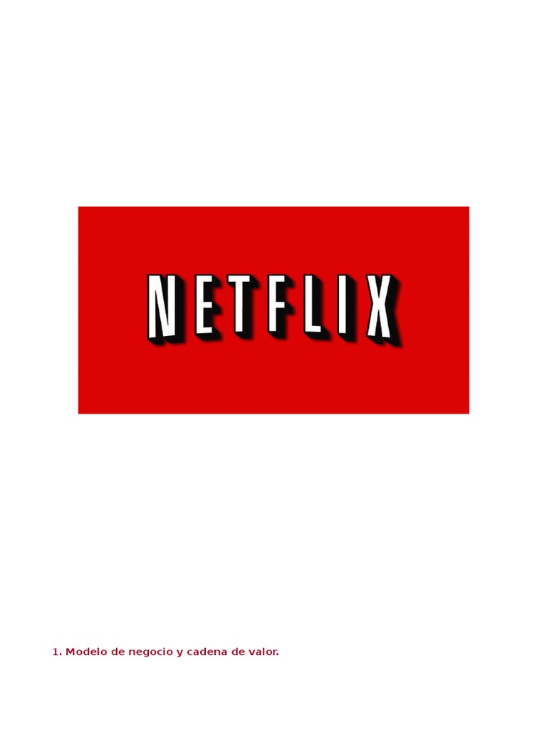 Modelo de negocio de Netflix y su éxito | PDF | Netflix | Distribución ...
