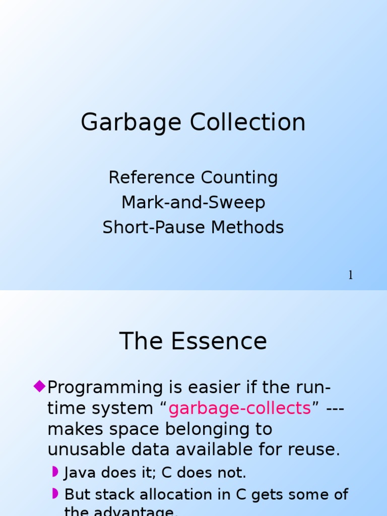 Garbage Collection: Reference Counting Mark-and-Sweep Short-Pause Methods | Download Free PDF ...