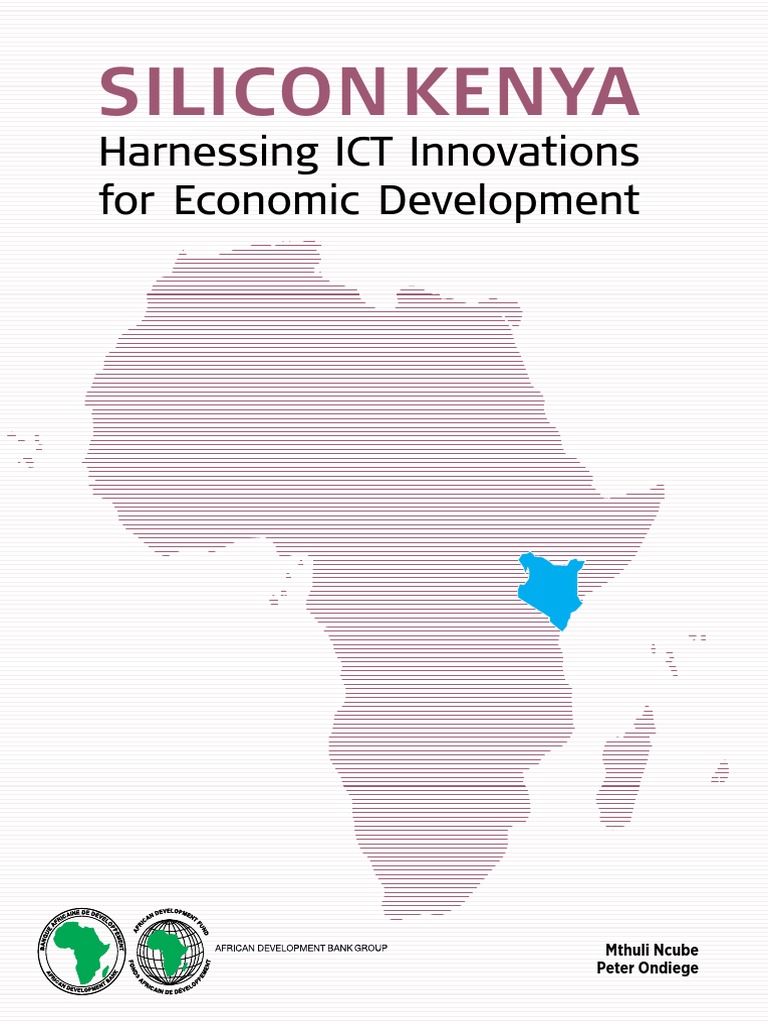 Silicon Kenya - Harnessing ICT Innovations For Economic Development ...
