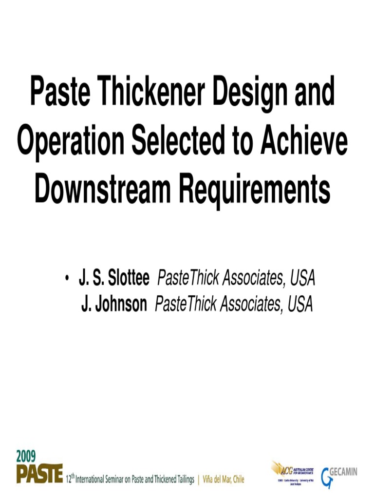 Paste Thickener Design and Operation Selected To Achieve Downstream ...