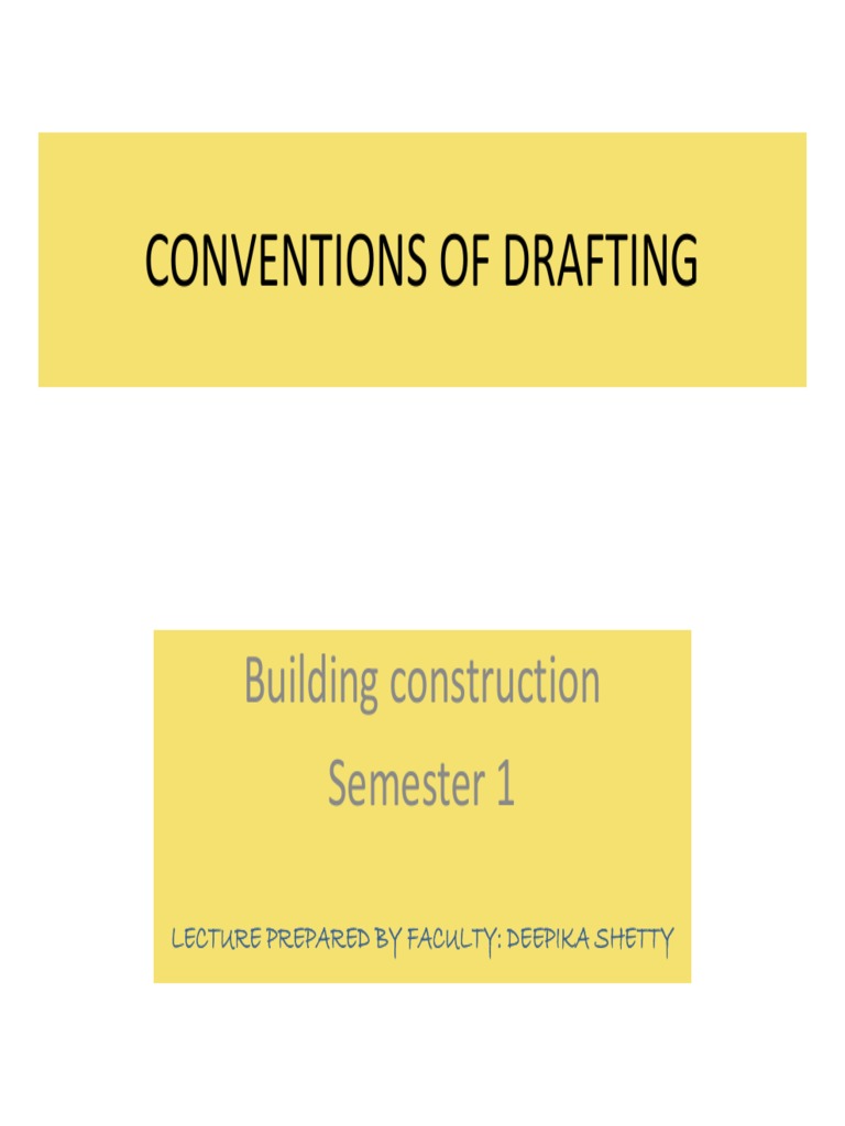 LECT 02 Conventions of Drafting (Compatibility Mode) | PDF | Home & Garden