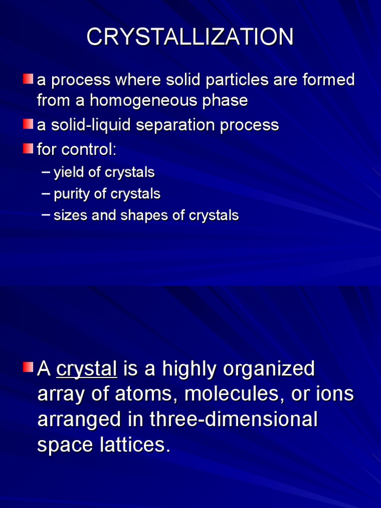 Crystallization Process Overview and Methods | PDF | Crystallization ...