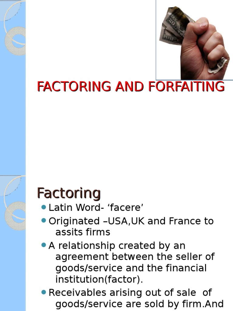 Factoring and Forfaiting | PDF | Factoring (Finance) | Promissory Note