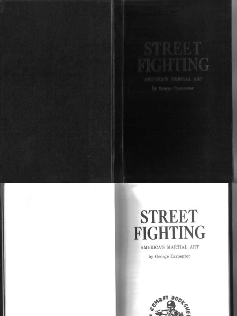 Street Fighting - America's Martial Art - George Carpenter | PDF