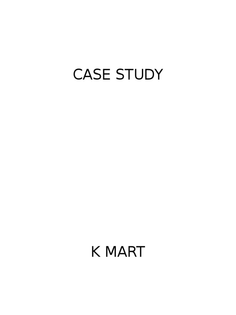 K-Mart Case Study: Challenges & Solutions | PDF | Career & Growth ...