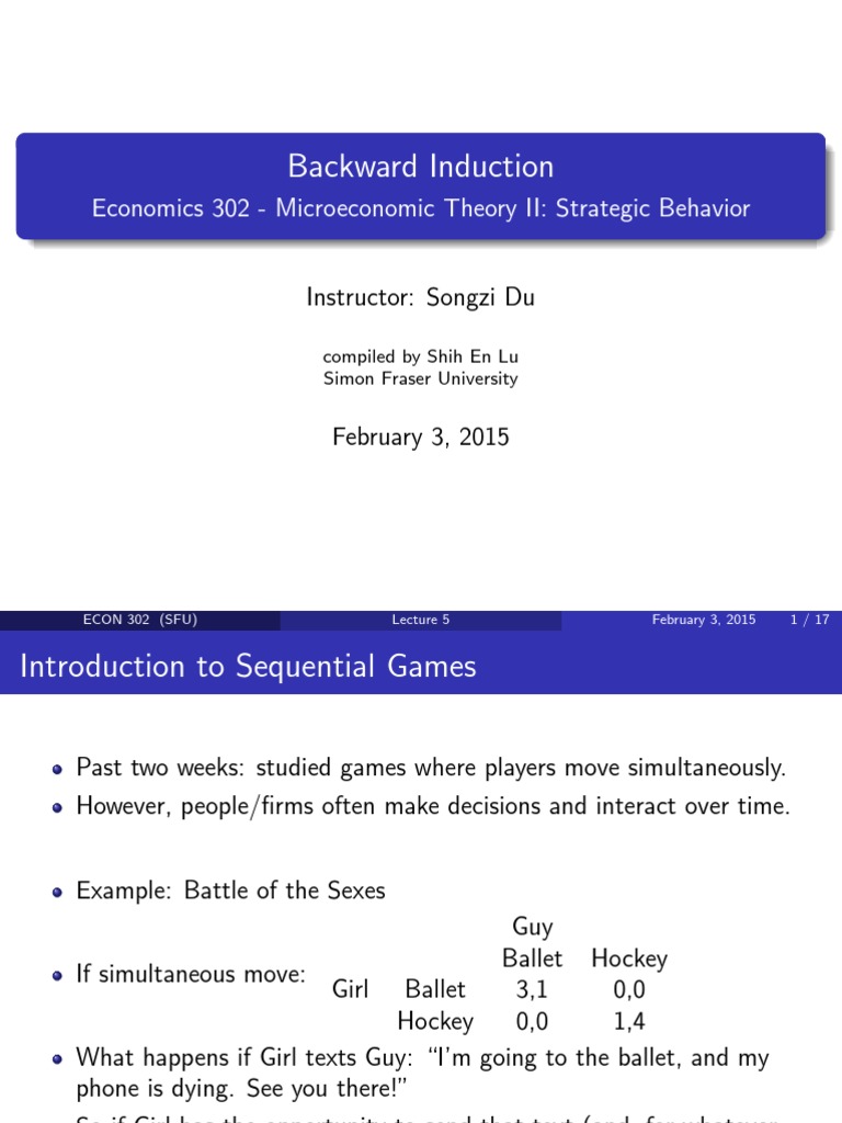 Backward Induction: Economics 302 - Microeconomic Theory II: Strategic ...