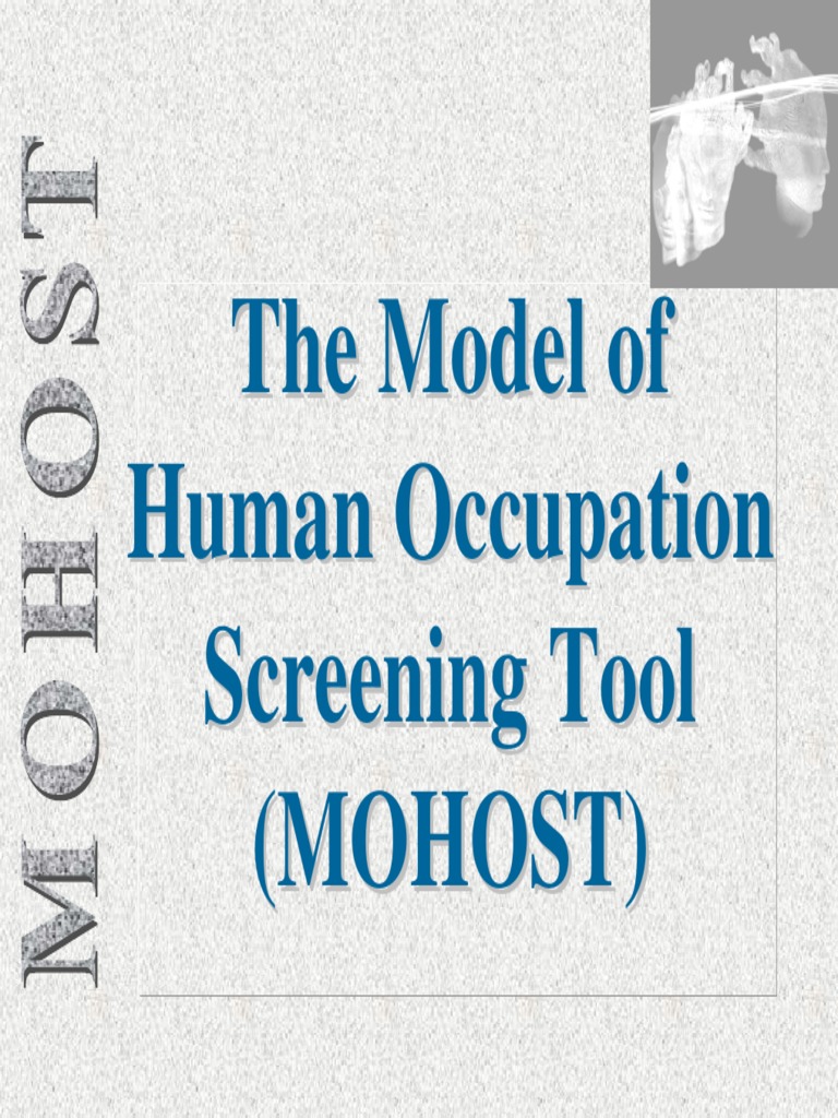 Model of Human Ocupattion Screening Tool MOHOST | PDF | Psychiatry ...