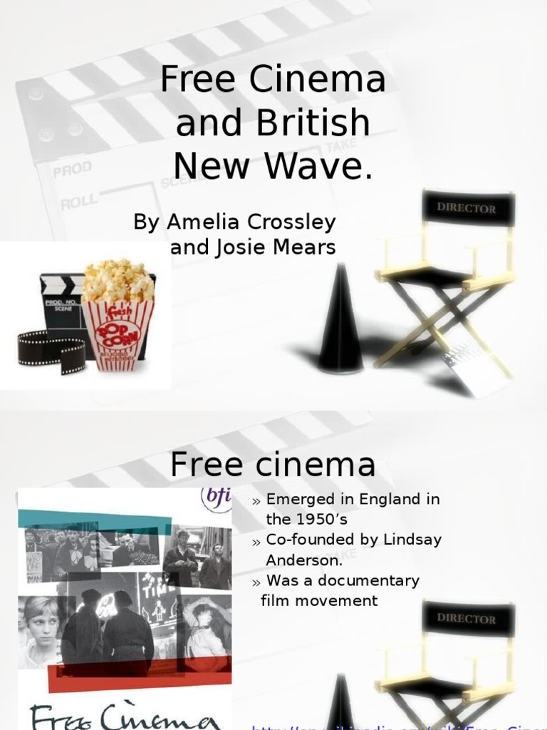 Free Cinema and British New Wave.: by Amelia Crossley and Josie Mears ...