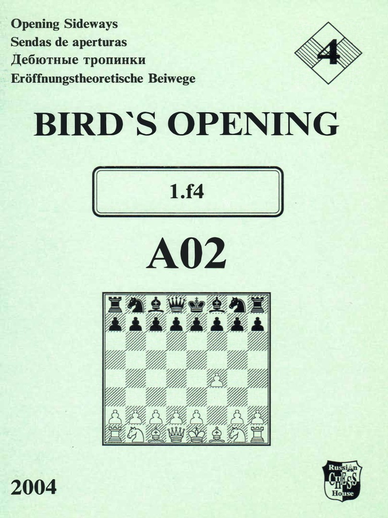 Opening Sideways - Volumes IV - A02 - Bird's Opening | PDF | Chess Openings | Chess Theory