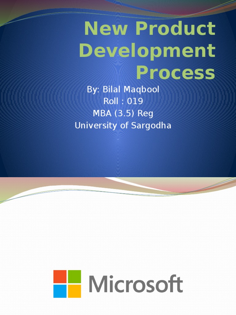 New Product Development Process: By: Bilal Maqbool Roll: 019 MBA (3.5 ...