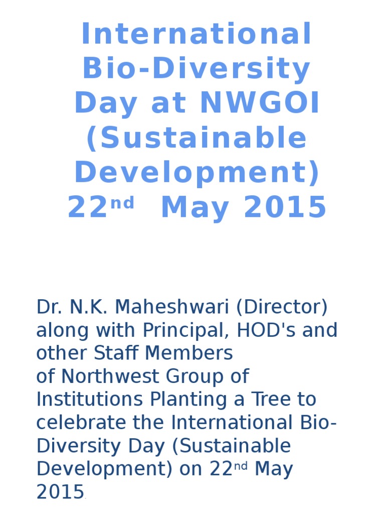 International Bio-Diversity Day at NWGOI (Sustainable Development) 22nd ...