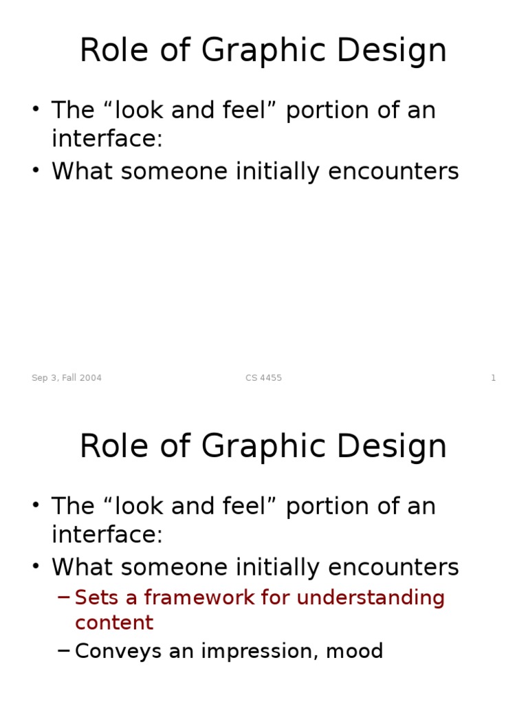 Role of Graphic Design: - The "Look and Feel" Portion of An Interface ...