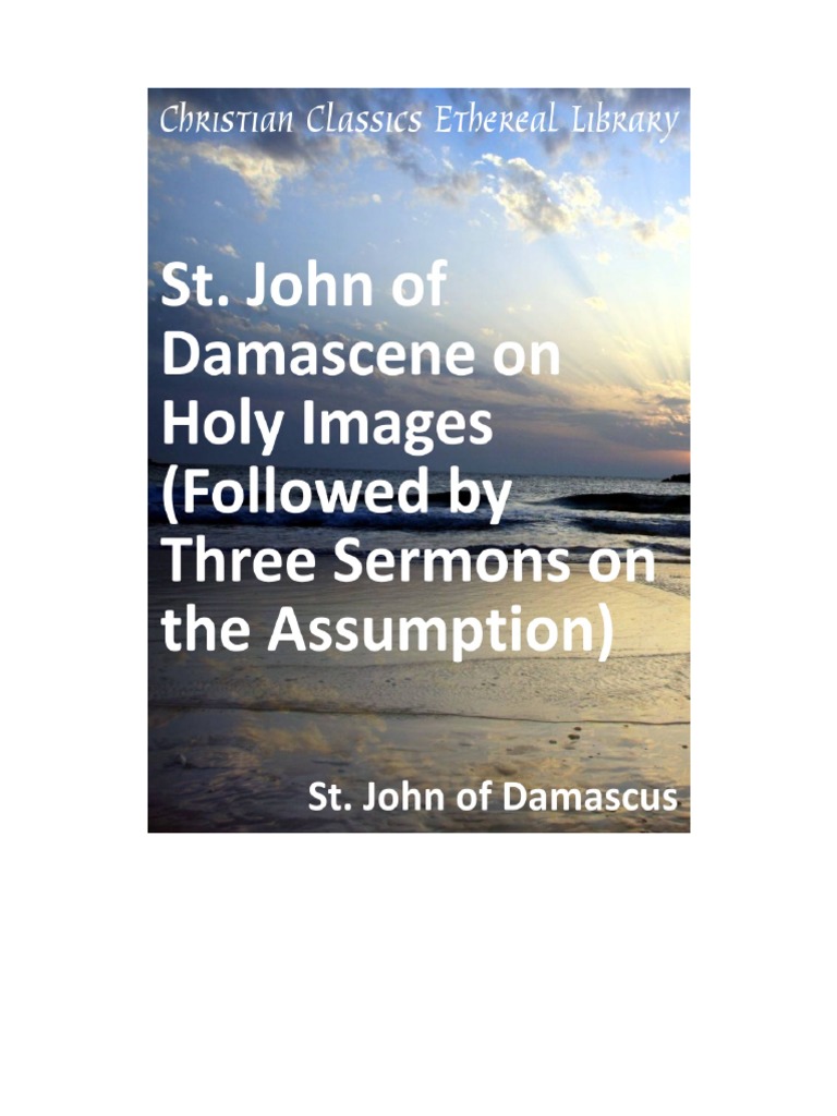 Holy Images. St. John Damascene | PDF | Icon | Abrahamic Religions
