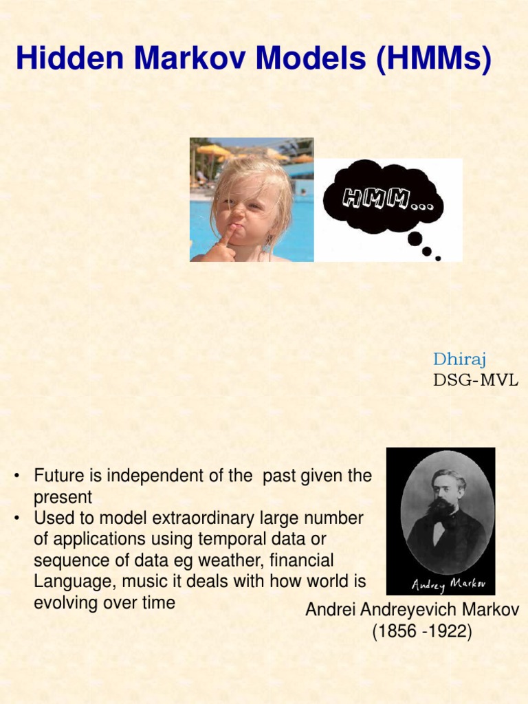 Hidden Markov Models (HMMS) : Dhiraj | PDF | Markov Chain | Statistical Theory