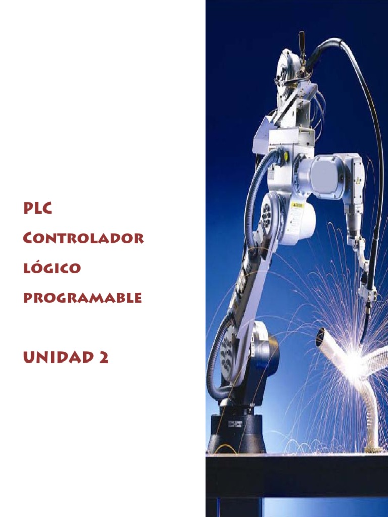 UNIDAD 2. Controlador Lógico Programable PLC | PDF | Controlador lógico ...