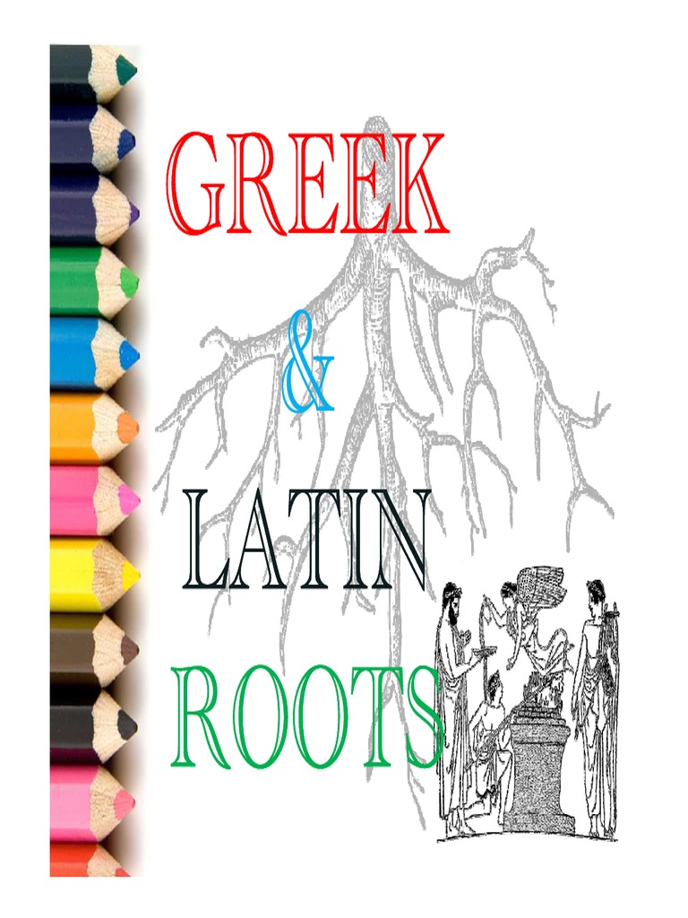 Greek & Latin Roots | PDF | Nature | Wellness