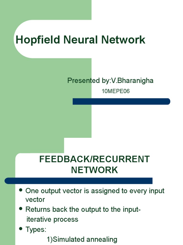 Hopfield Neural Network: Presented by:V.Bharanigha | PDF | Algorithms ...