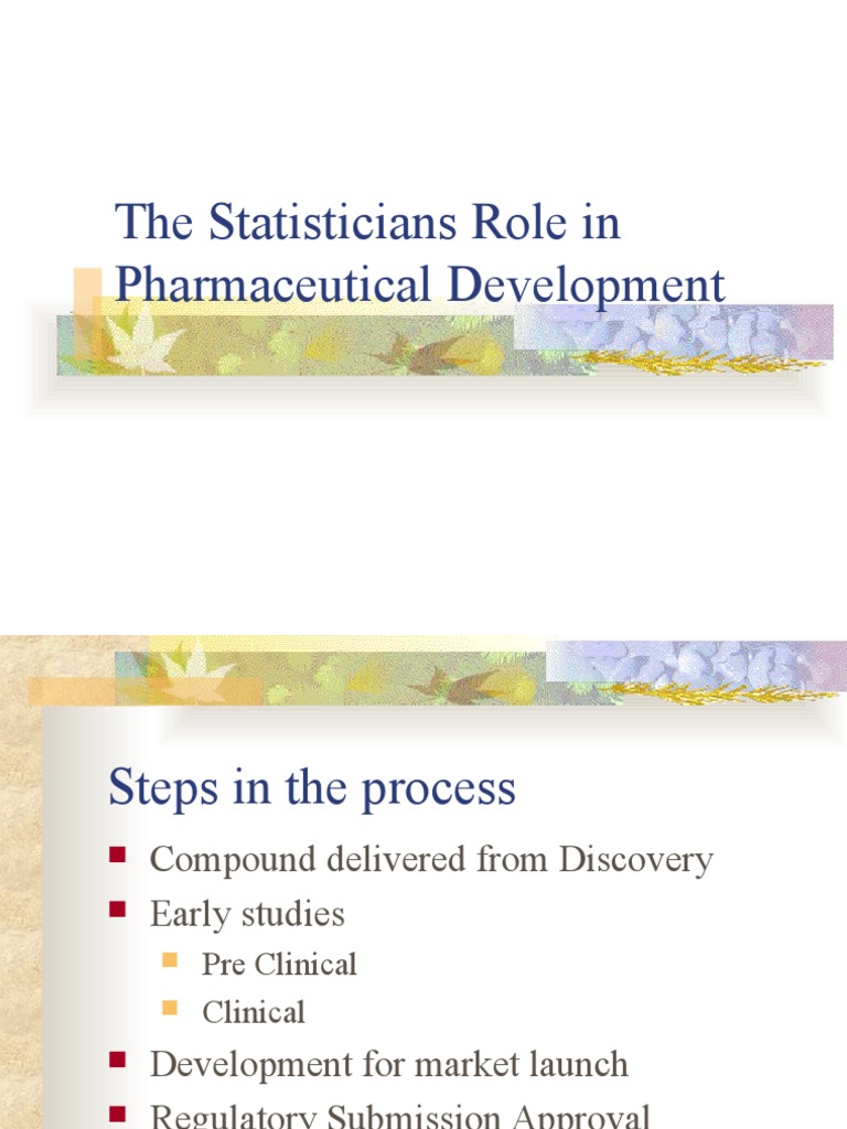The Statisticians Role in Pharmaceutical Development.ppt ...