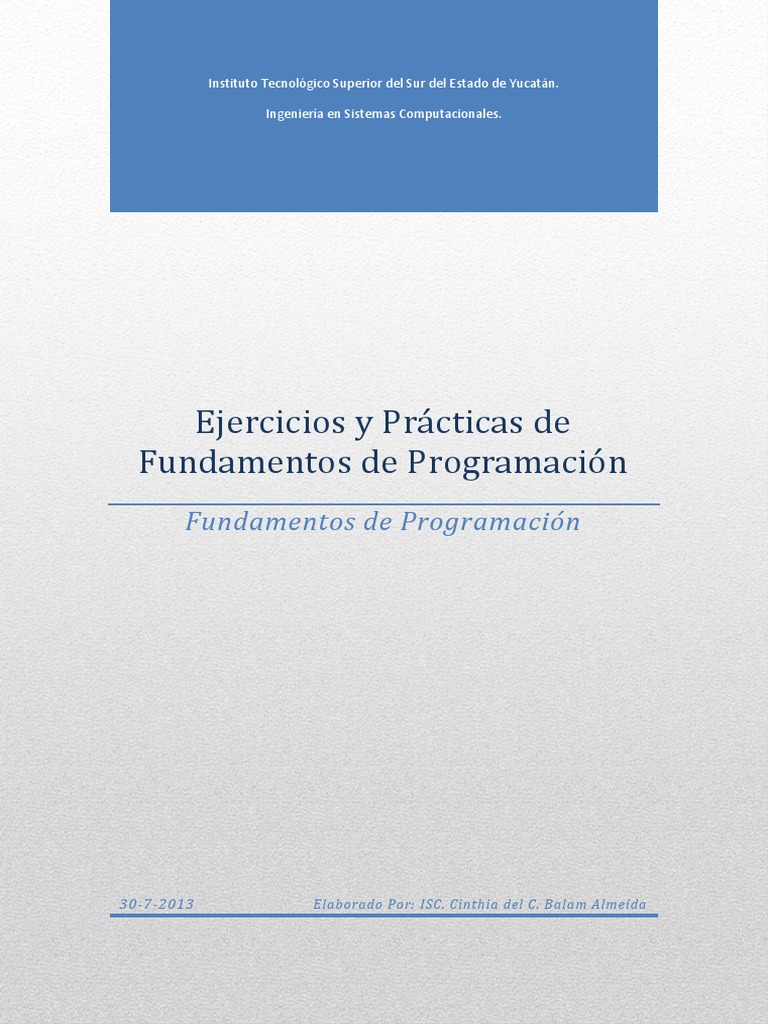 Ejercicios y Prácticas de Fundamentos de Programación 2013B.pdf | Algoritmos | Programación de ...