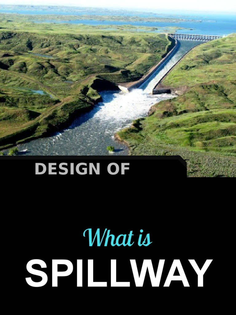 Design of Spillways | Download Free PDF | Spillway | Dam